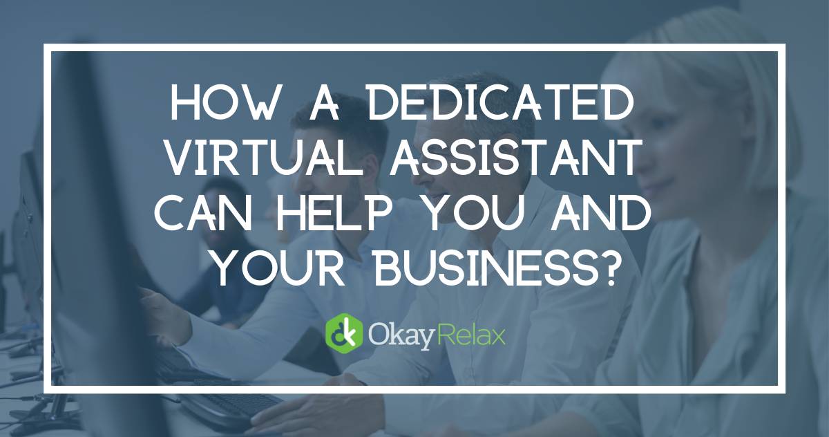 How A Dedicated Virtual Assistant Can Help You and Your Business ...