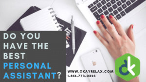 Tell-Tale Signs that You Found the Best Personal Assistant - OkayRelax